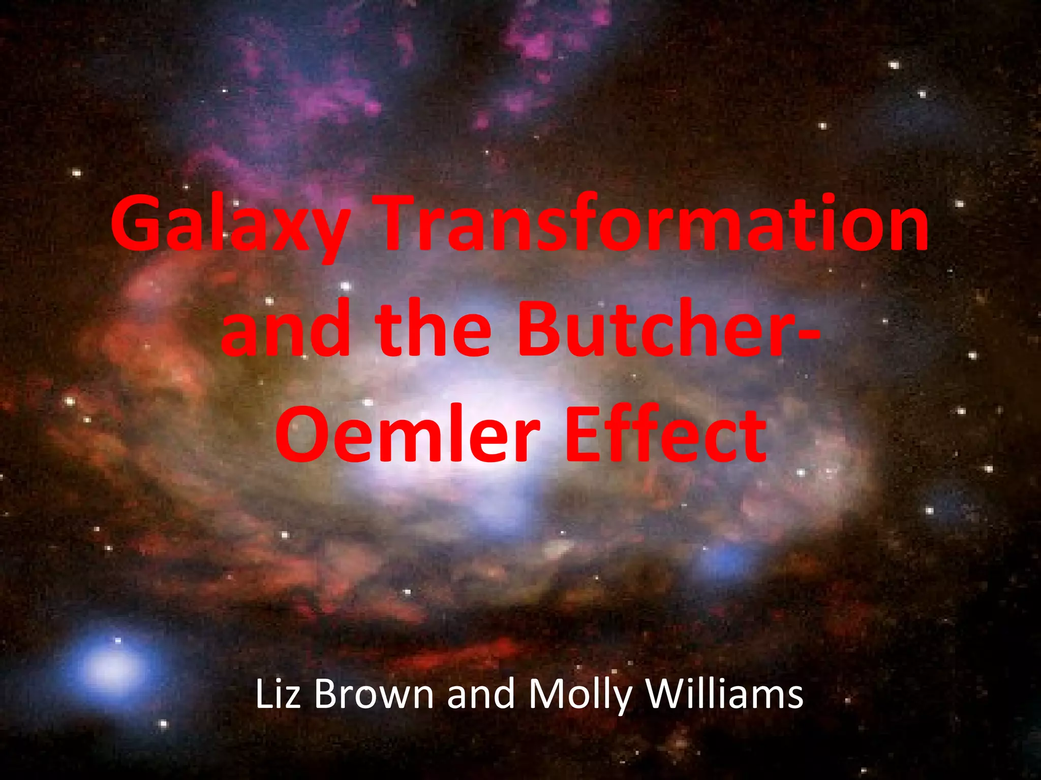 Galaxy transformation!! | PPT