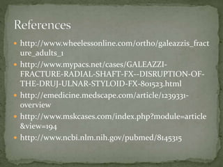 Galeazzi fracture Power Point | PPTX