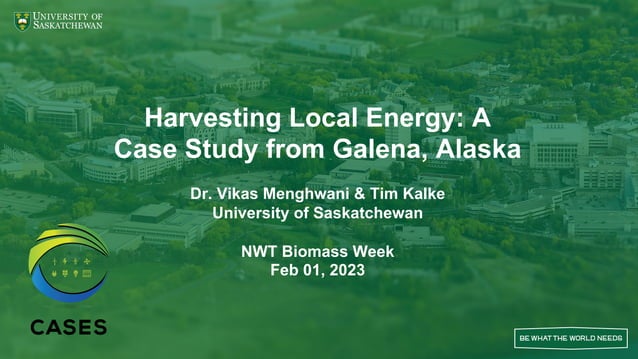 Harvesting Local Energy: A Case Study from Galena, Alaska - Dr. Vikas ...