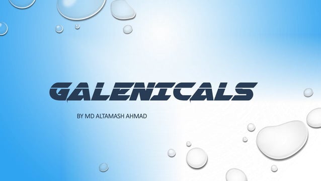 Galenicals | PPTX
