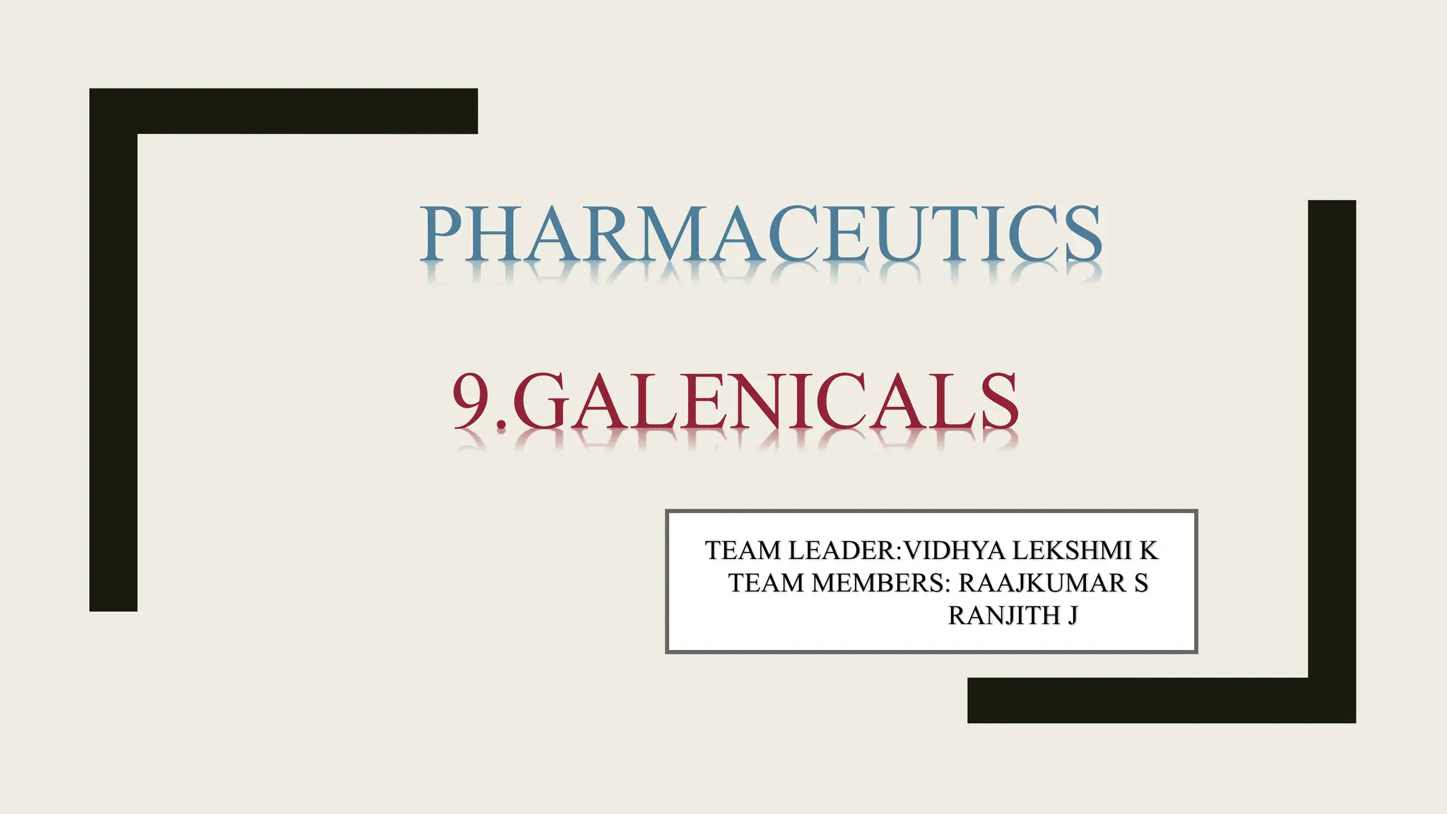 GALENICALS PPT....pptx