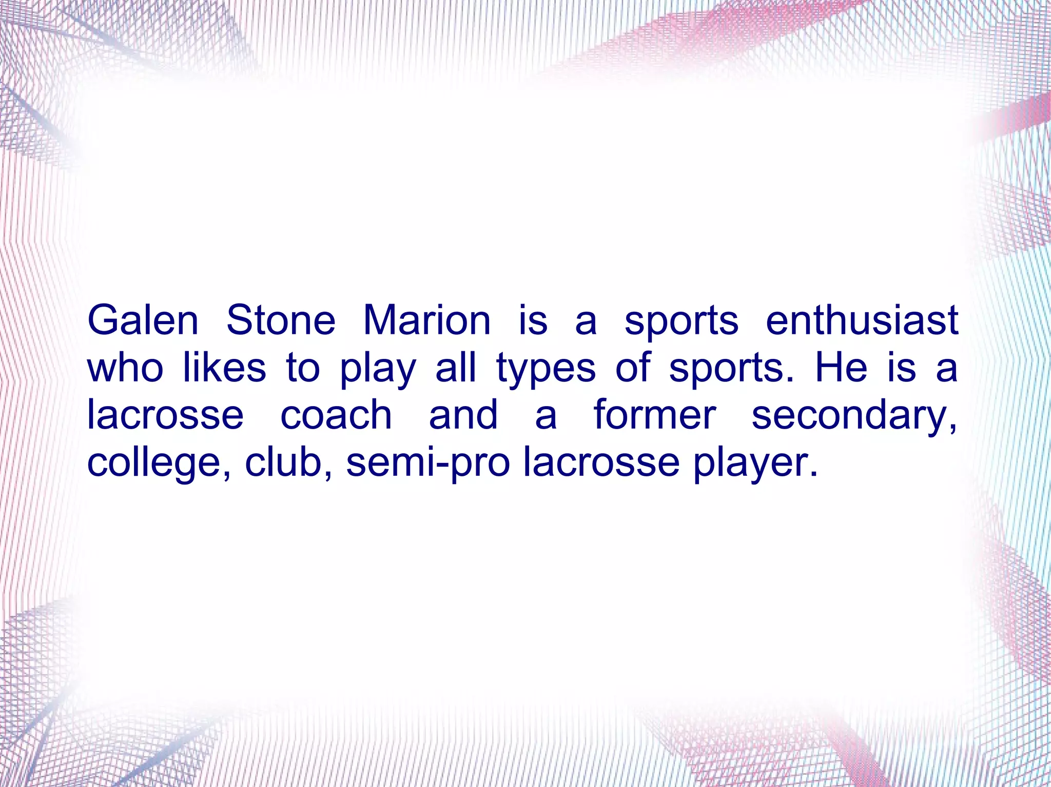 Galen Stone Marion | PPT