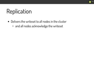 Galera Replication Demystified: How Does It Work? | PPT