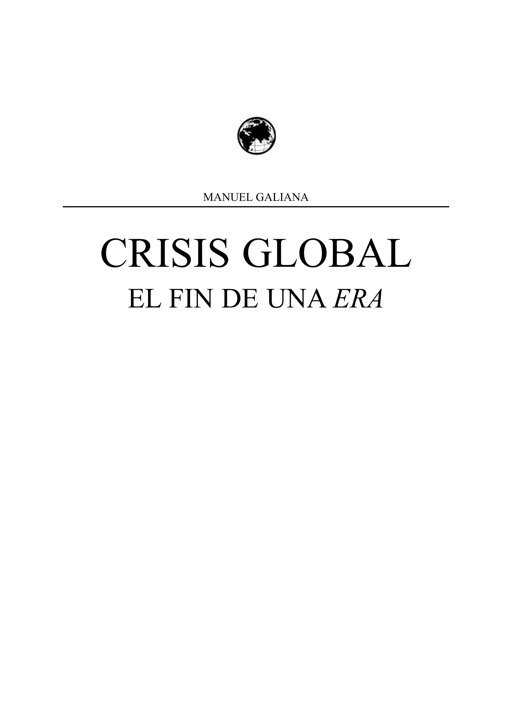 Crisis Global El Fin De Una Era Manuel Galiana Pdf