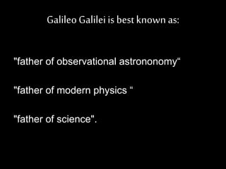 Galileo galilei | PPTX