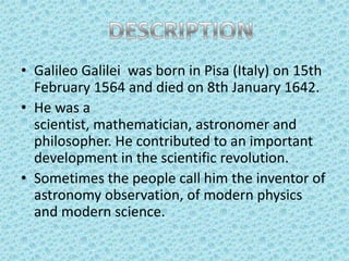 Galileo Galilei | PPTX | Physics | Science