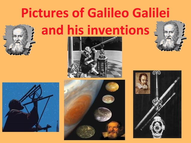 Galileo galilei by Emma | PPT | Science