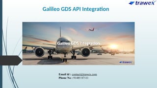 Galileo GDS API Integration Trawex Technologies.pptx