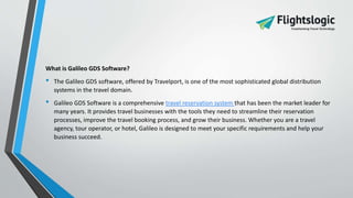 Galileo GDS Software | Galileo Travel Software | PPT