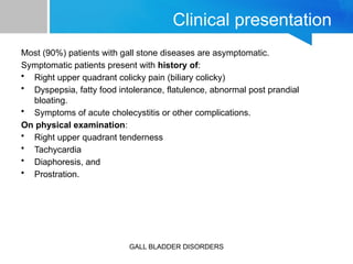 GALL BLADDER DISORDERS: Cholelithiasis and cholecystitis.pptx