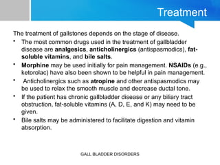 GALL BLADDER DISORDERS: Cholelithiasis and cholecystitis.pptx