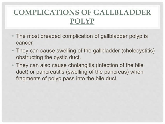 gallbladder polyp.pptx | Digestive Disorders | Diseases and Conditions
