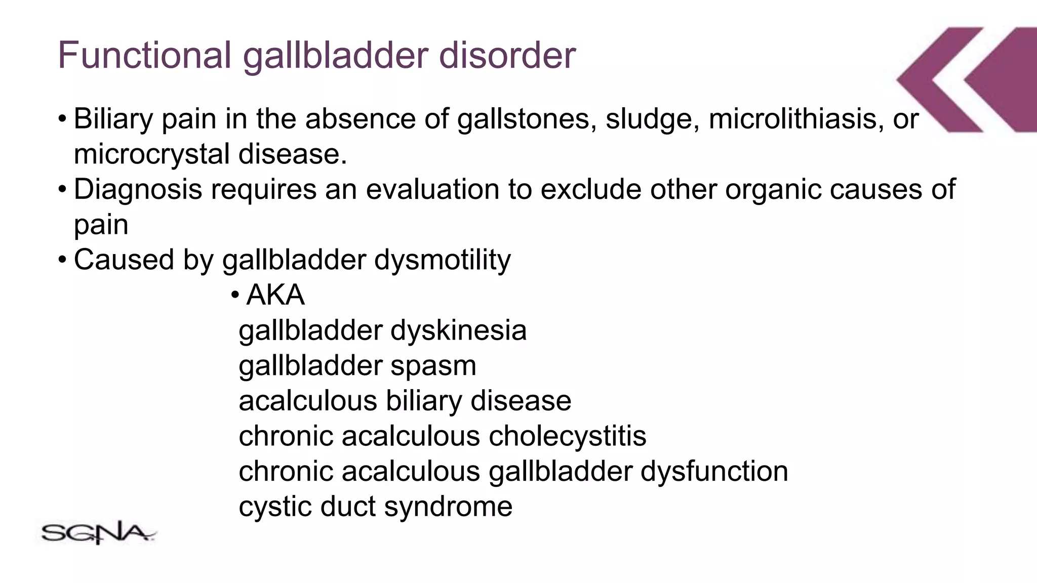 Fun Functional Gallbladder Disorders: Update on Hypo and Hyperkinetic Gallbladder and Sphincter ...