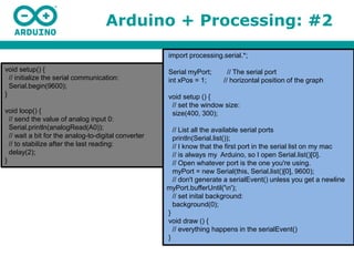 Roberto Gallea: Workshop Arduino, giorno #2 Arduino + Processing | PPT