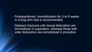 Galleazi fracture dislocation | PPTX