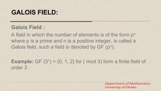 Galois field | PPTX