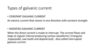 Galvanic Current.pptx | Brain and Nervous System Disorders | Diseases and Conditions
