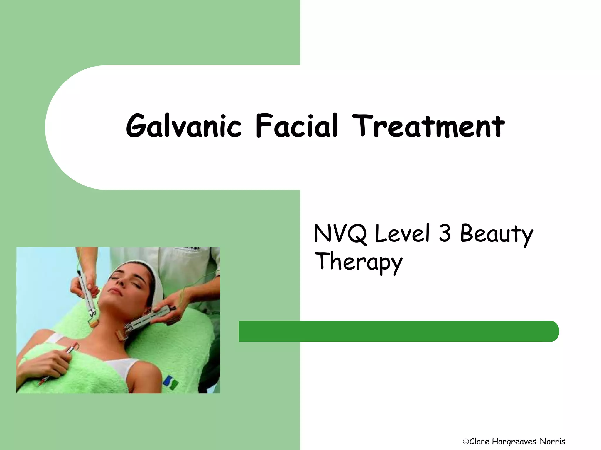 Galvanic Facial Treatment | PPTX