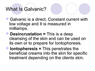 Galvanic facials | PPT