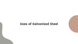 Galvanized Steel_ Understanding the Types, Uses, and Benefits.pptx