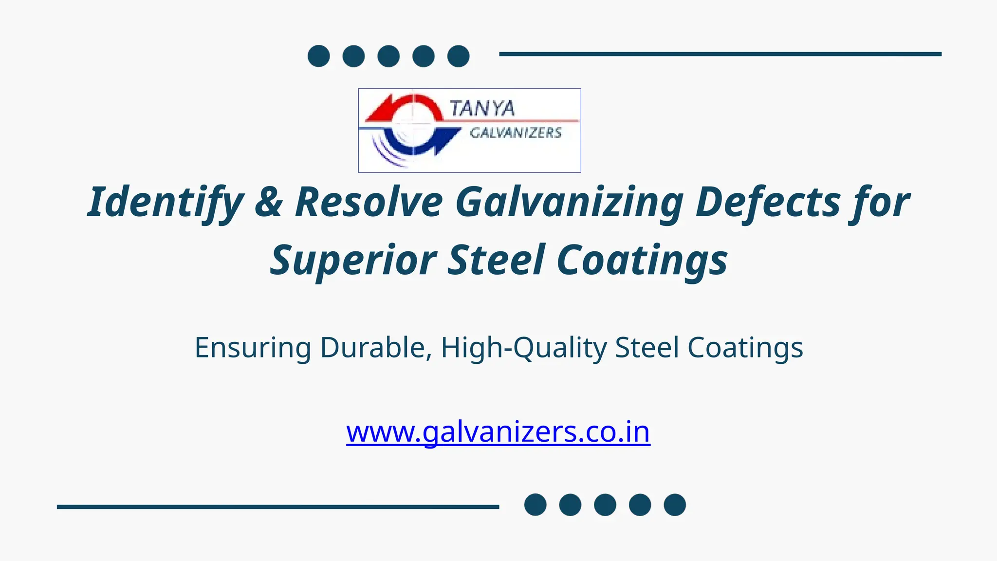 Identify & Resolve Galvanizing Defects for Superior Steel Coatings | PPTX