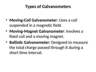 galvanometer- MEASURING OF CURRENT INSMALL | PPT