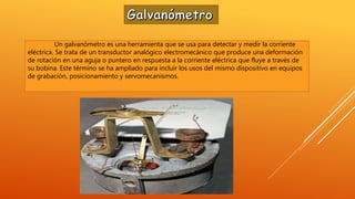 Galvanometro jose angel Oropeza | PPTX