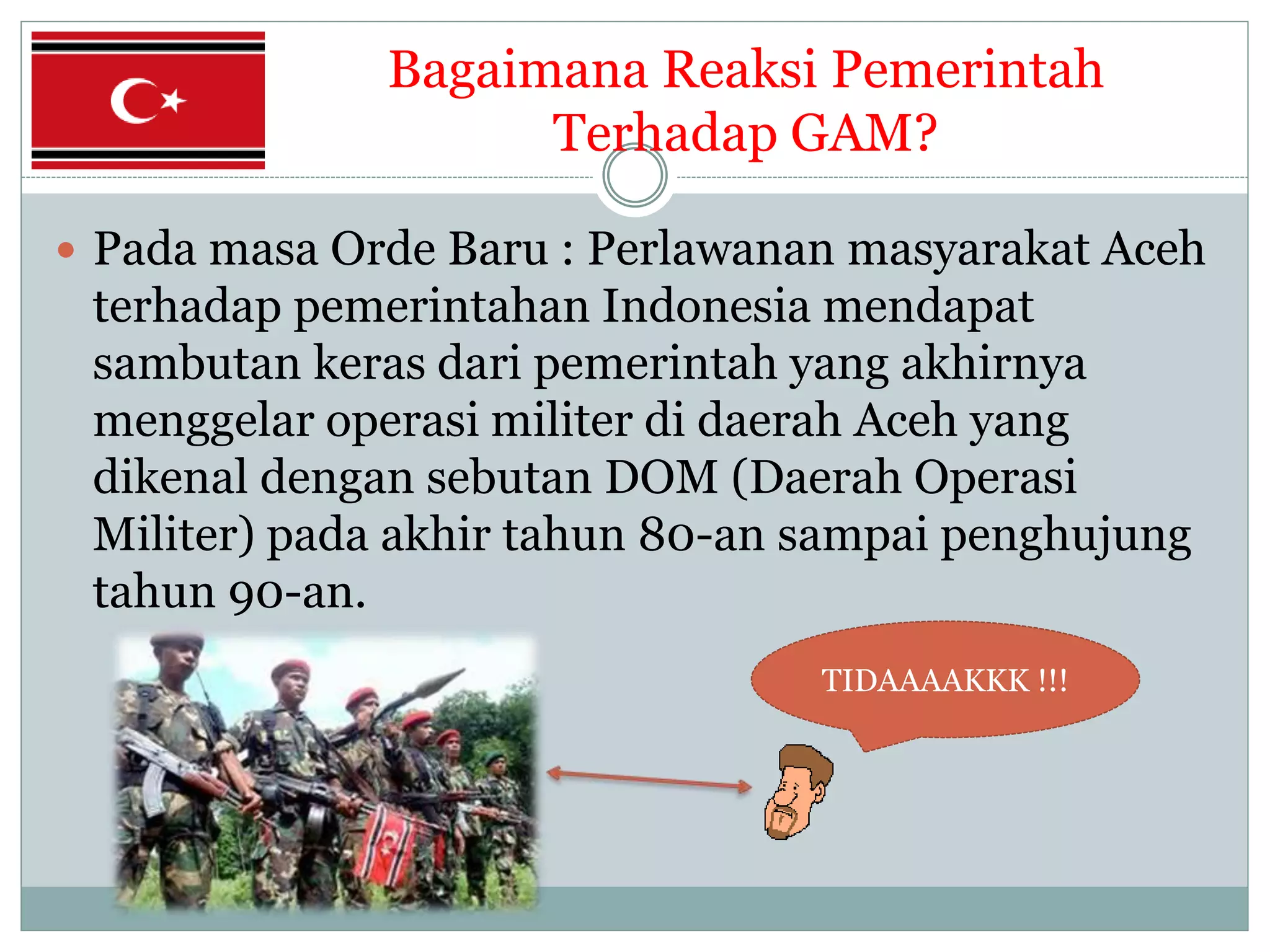 Gerakan Aceh Merdeka | PPTX