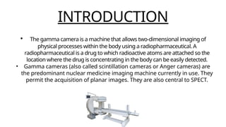 Gamma Camera in nuclear medicine therapy | PPTX