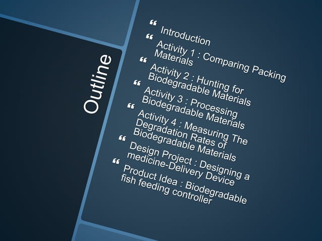Biodegradable Materials, Biodegradable fish feeding controller , IDM8 | PPT