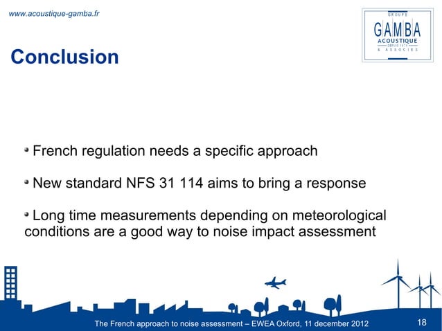 French approach to noise assessment - Gamba Acoustique - EWEA Oxford ...