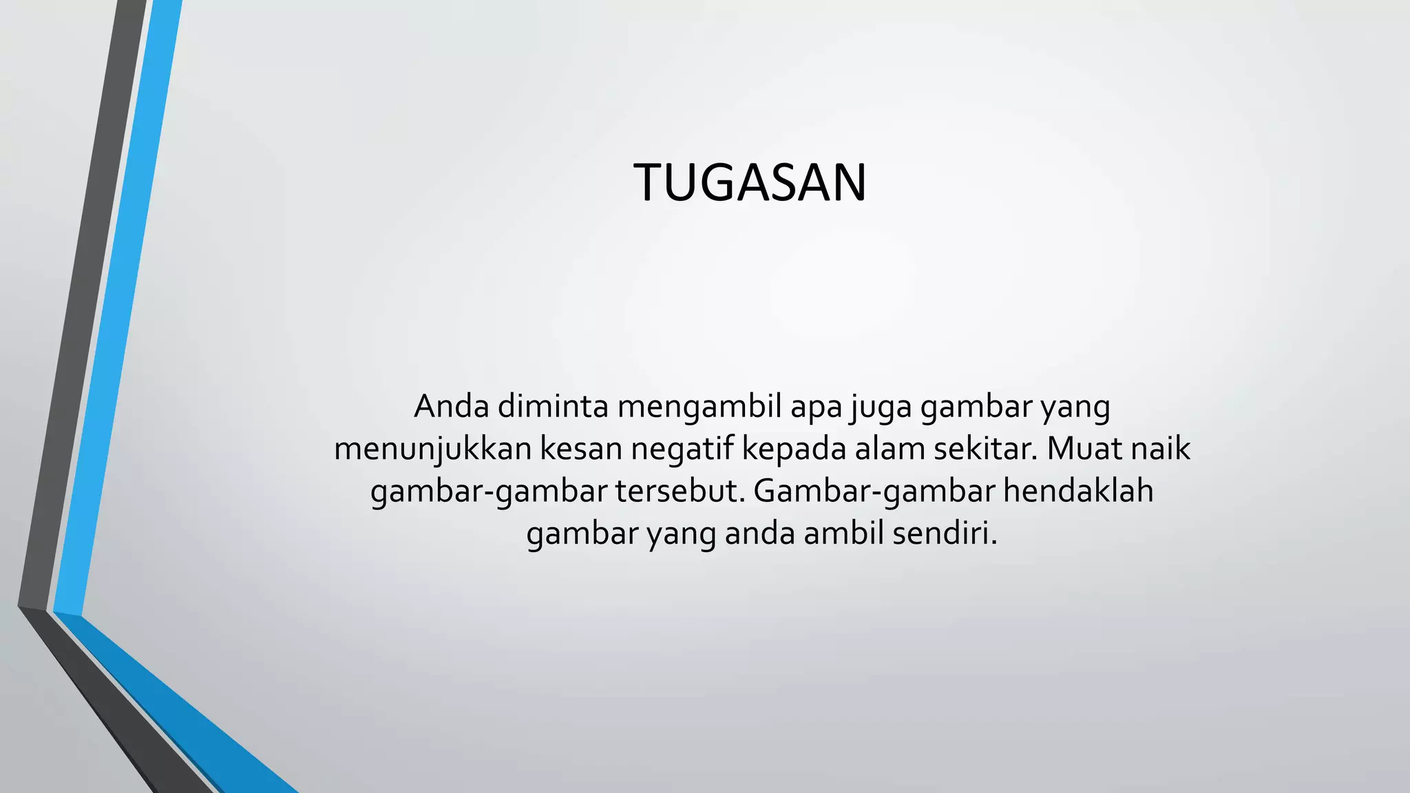 Gambar-Gambar Kesan Kepada Alam Sekitar | PPT