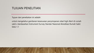 Gambaran Kesesuaian Penyimpanan Obat High Alert.pptx