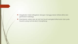 Gambaran Radiologi Megakolon Toksik.pptx