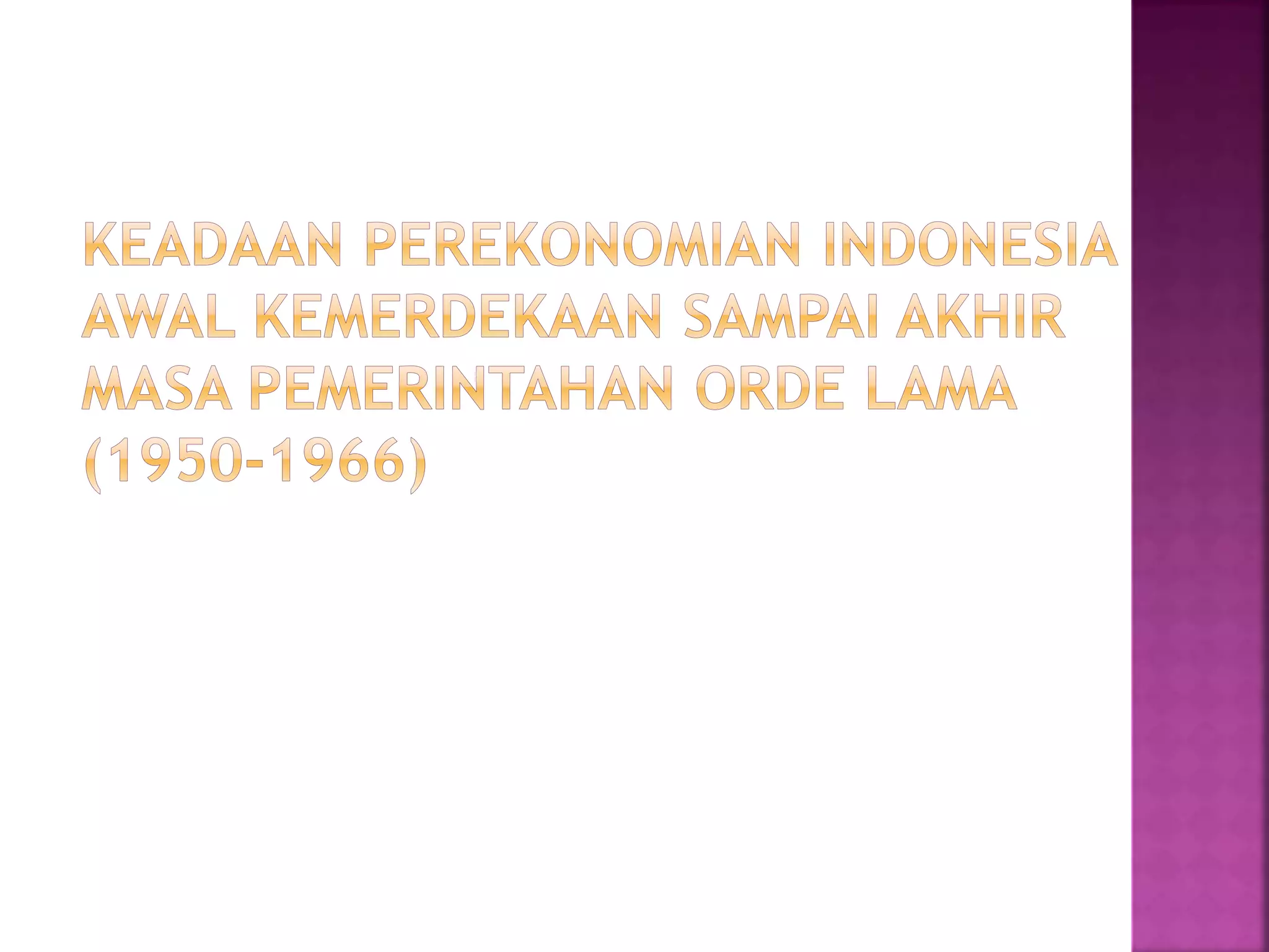 GAMBARAN UMUM PEREKONOMIAN INDONESIA | PPTX