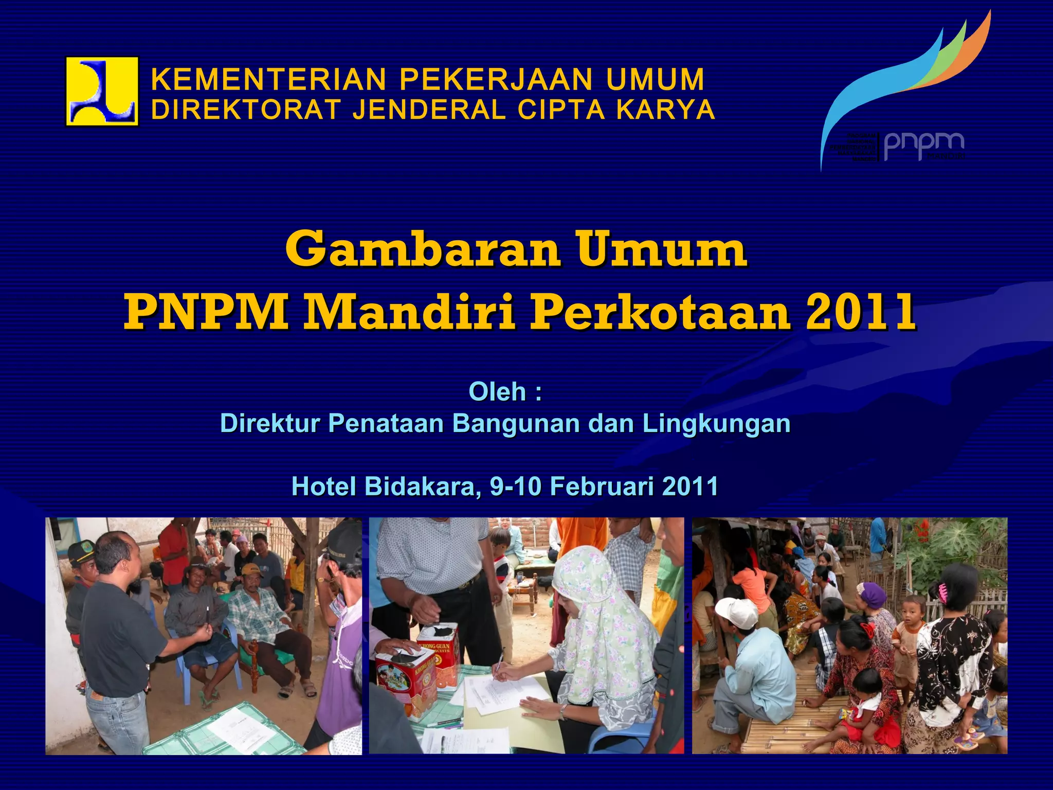 Gambaran Umum PNPM Mandiri Perkotaan Tahun 2011 | PPT