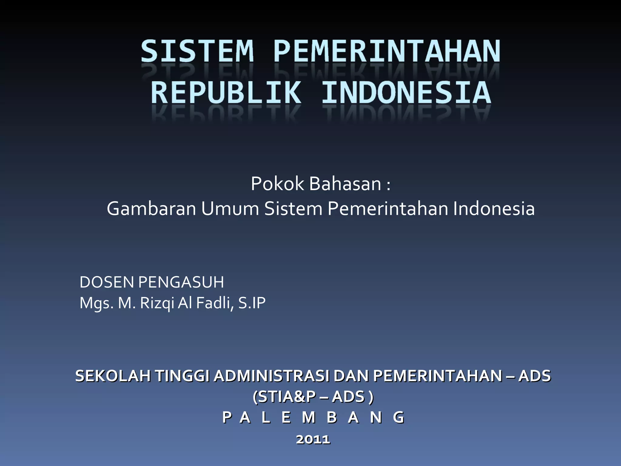 Sistem Pemerintahan Indonesia | PPT