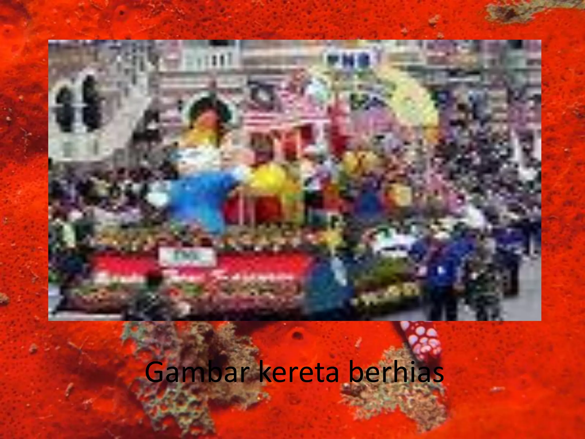 Gambar – gambar semasa perarakan hari merdeka1 | PPTX