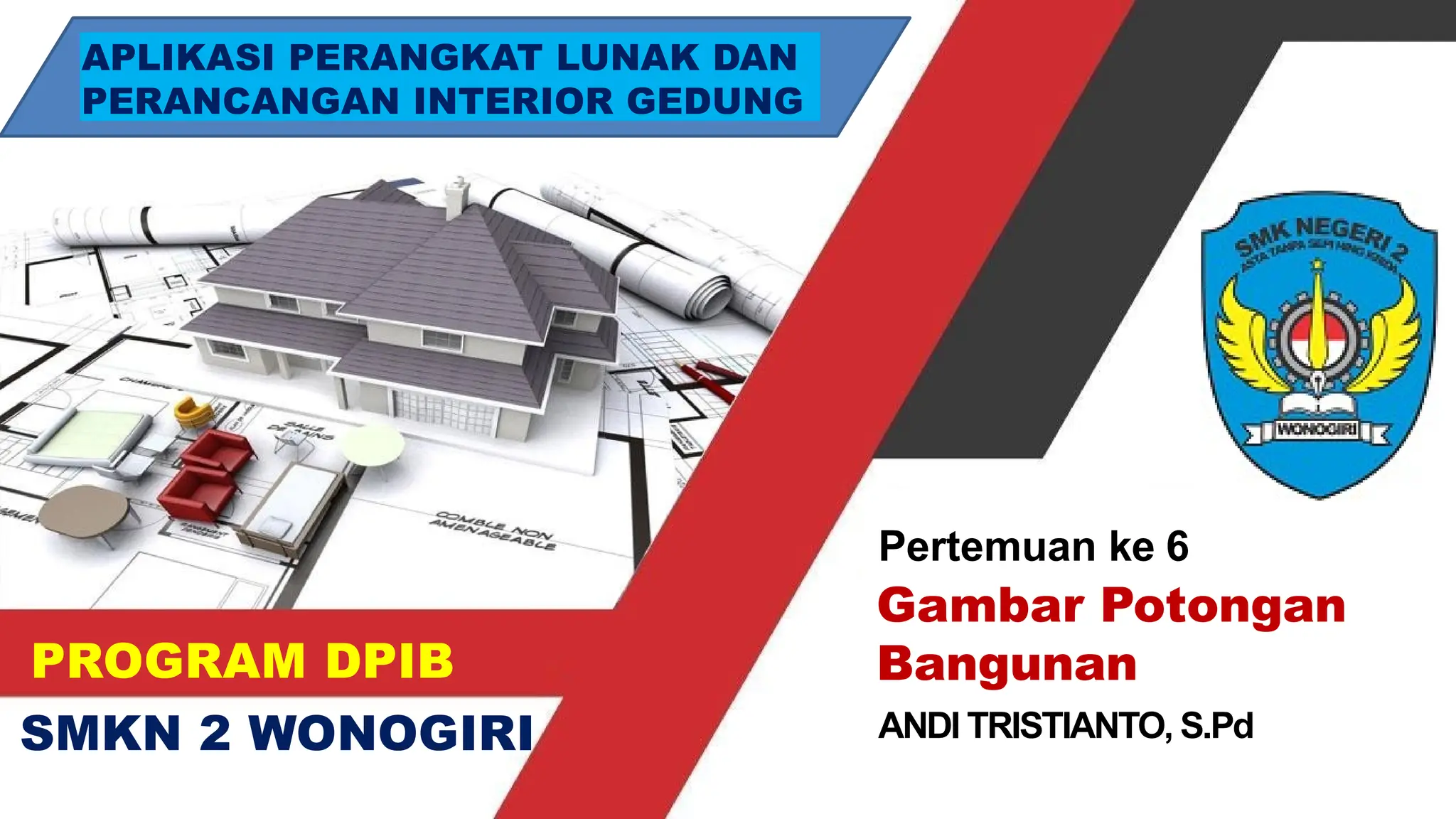 Gambar Potongan Bangunan_Media Pembelajaran DPIB SMK.pptx