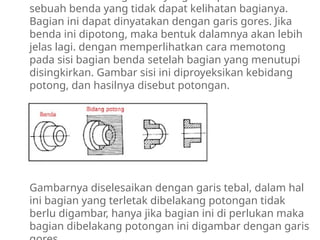 gambar teknik Pandangan potongan pada gambar.pptx