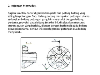 gambar teknik Pandangan potongan pada gambar.pptx