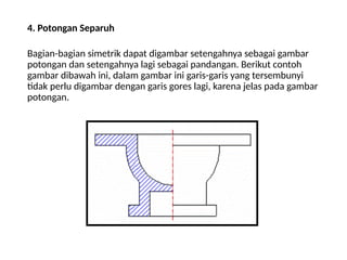 gambar teknik Pandangan potongan pada gambar.pptx