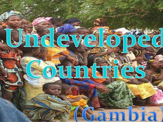 Gambia (undeveloped countries)