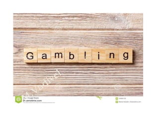 Gambling and its different types of gambling | PPTX