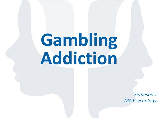 Concepts & Treatment of Gambling Addiction | PDF