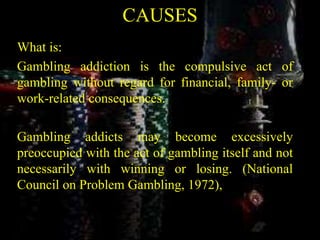 Gambling addiction presentation | PPTX