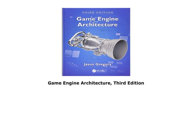 Game Engine Architecture, Third Edition | PDF | Video Game Genres | Video Gaming