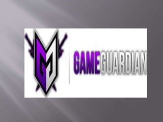 Game guardian-slide | PPTX