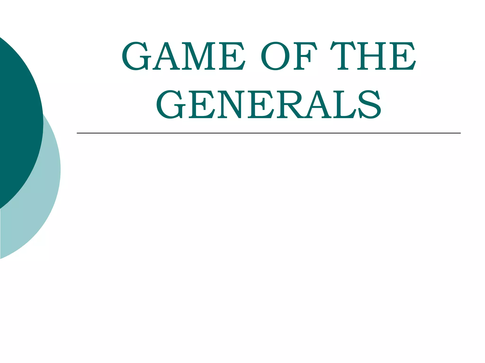 Game of the Generals | PPT