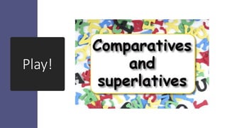 game-to-revise-comparatives-and-superlatives-fun-activities-games-games ...